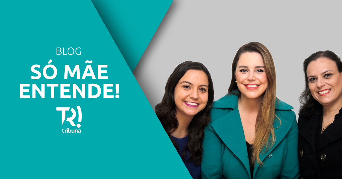 Só mãe entende! | Tribuna do Paraná - Paraná Online