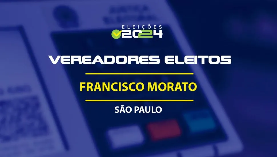 Vereadores eleitos em Francisco Morato-SP nas Eleições 2024; veja a lista!