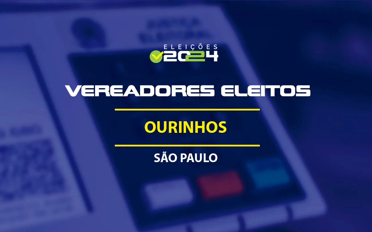 Vereadores eleitos em Ourinhos-SP nas Eleições 2024; veja a lista!